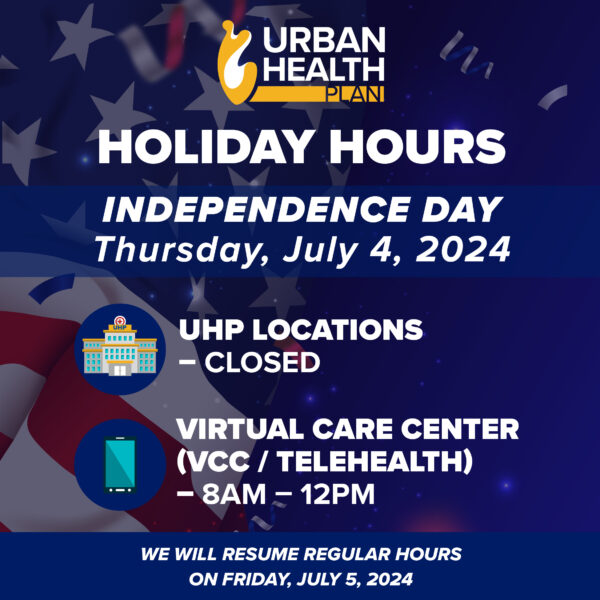 Independence Day Holiday Schedule – July 4, 2024 - Urban Health Plan